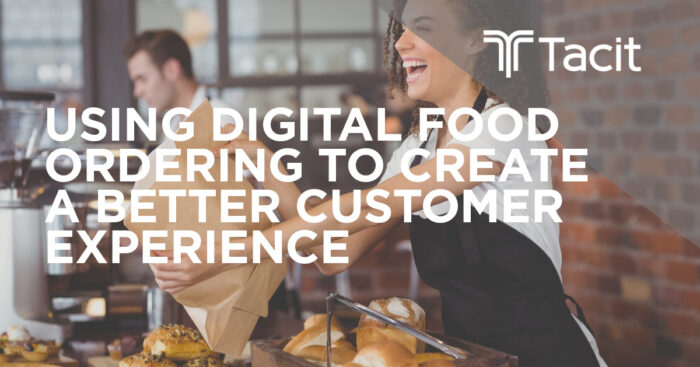 How To Improve a Customer Experience with Digital Food Ordering
