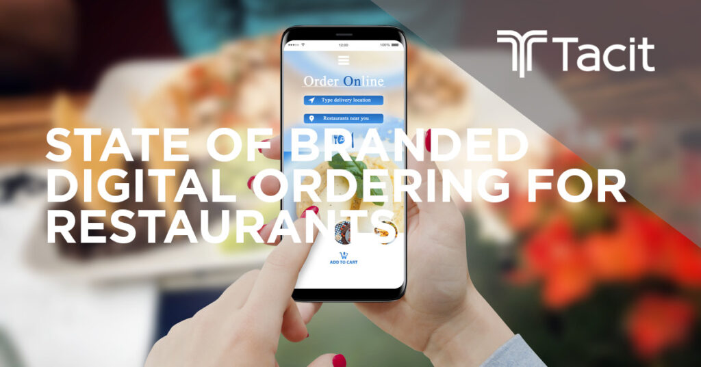 The State of Branded Digital Ordering for Restaurants