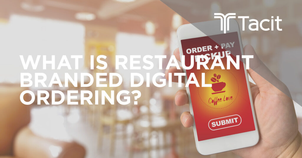 What is Restaurant Branded Digital Ordering?